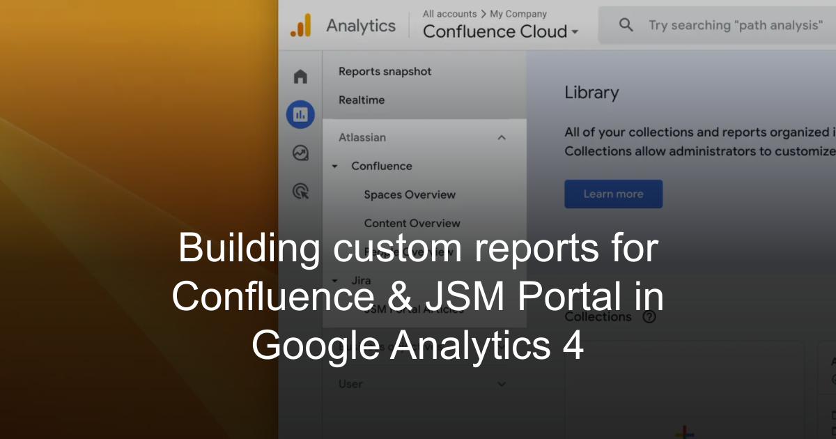 Custom Google Analytics 4 reports for Atlassian Confluence