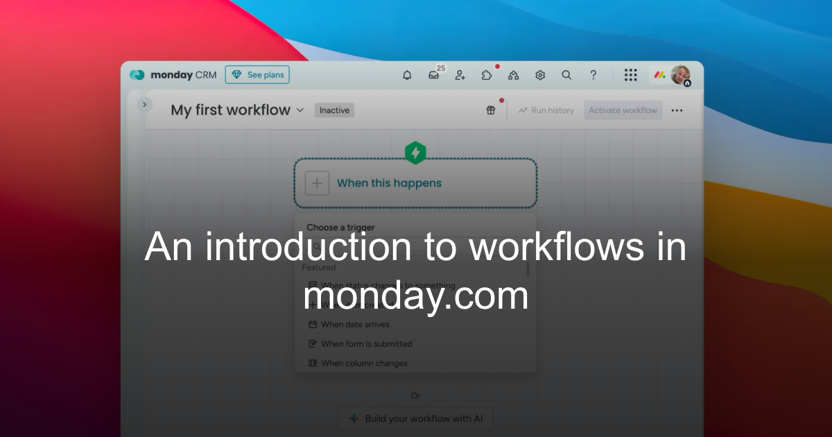 An introduction to workflows in monday.com