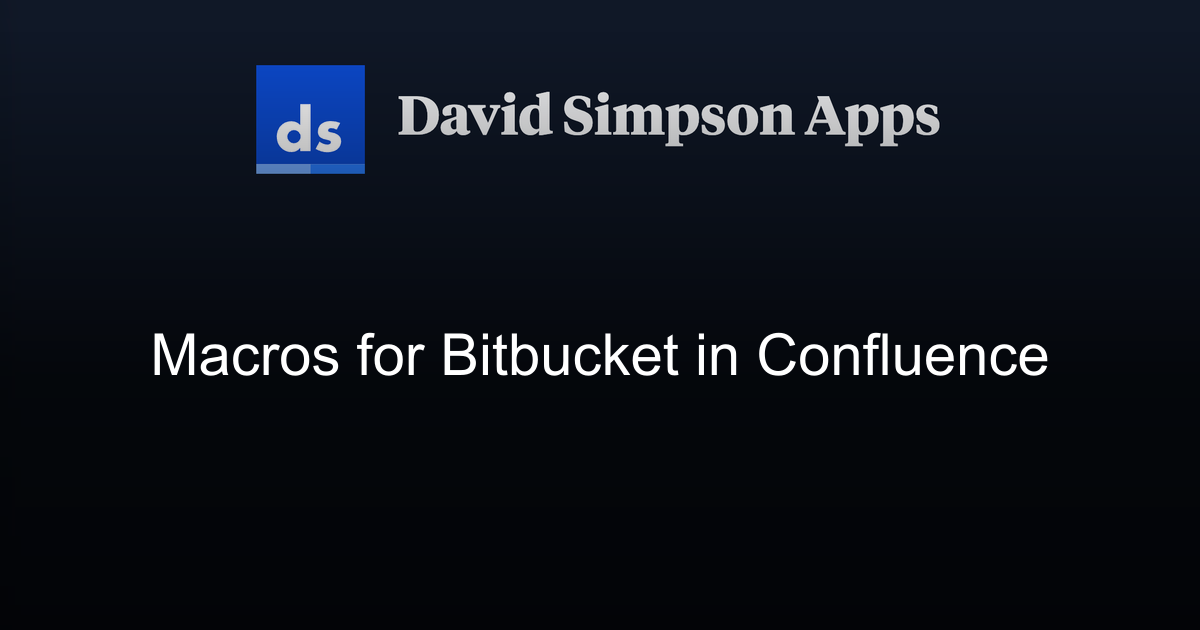 Macros for Bitbucket in Confluence | David Simpson Apps