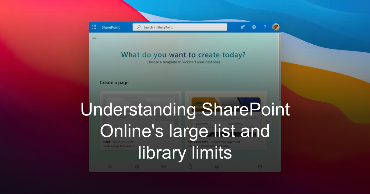 Understanding SharePoint Online's large list and library limits