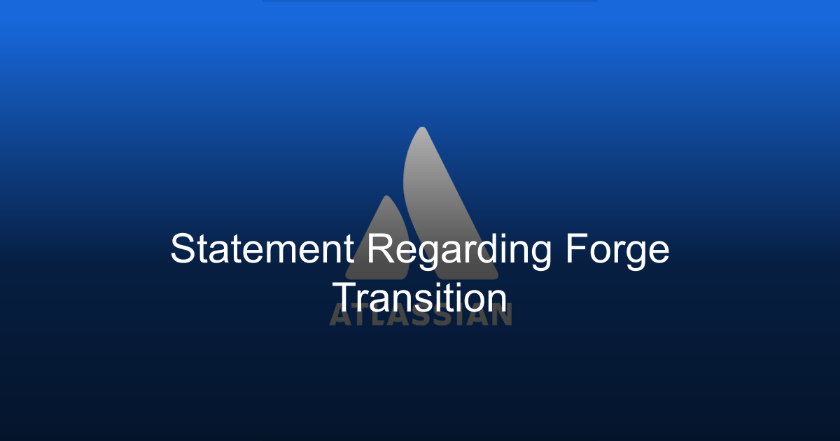 Statement Regarding Forge Transition